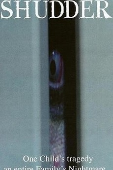 ‎Shudder (2007) directed by Ben Dixon • Reviews, film + cast • Letterboxd