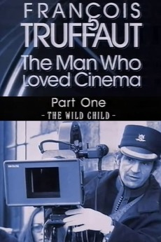 ‎François Truffaut: The Man Who Loved Cinema - The Wild Child (1996 ...