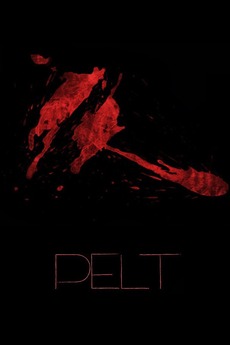‎Pelt (2012) directed by Rowan Spiers-Floyd • Film + cast • Letterboxd