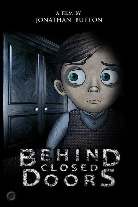 ‎Behind Closed Doors (2009) directed by Jonathan Button • Reviews, film ...