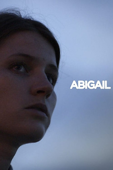 ‎Abigail (2012) directed by Matthew James Reilly • Reviews, film + cast ...
