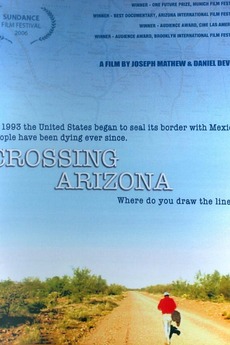 ‎Crossing Arizona (2006) directed by Dan DeVivo, Joseph Mathew ...