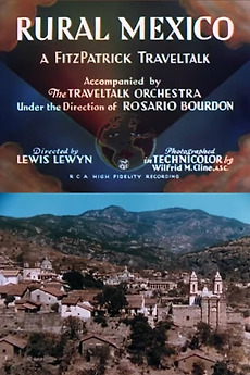 ‎Rural Mexico (1935) directed by Louis Lewyn • Reviews, film + cast ...