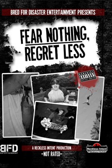 ‎Fear Nothing, Regret Less (2010) directed by Marc Leroux • Film + cast ...