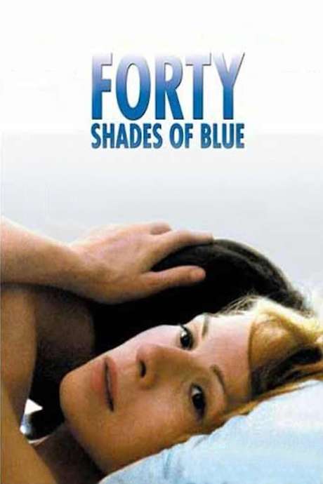 ‎Forty Shades of Blue (2005) directed by Ira Sachs • Reviews, film ...