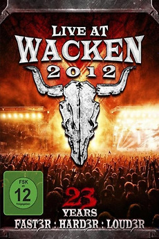 ‎Live At Wacken 2012 (2013) • Film + cast • Letterboxd