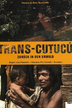 ‎Trans-Cutucú (2010) directed by Lisa Fässler • Film + cast • Letterboxd