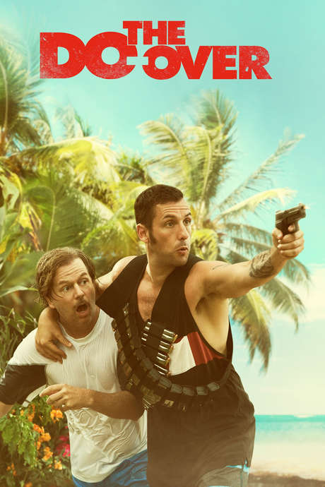 ‎The Do-Over (2016) directed by Steven Brill • Reviews, film + cast ...