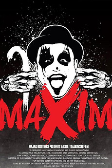 ‎Maxim (2012) directed by Kiril Trajkovski • Film + cast • Letterboxd