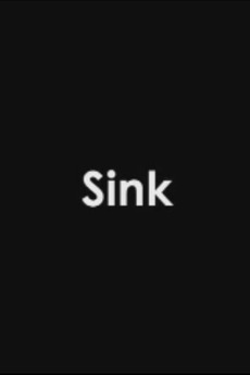 ‎Sink (2004) directed by Stefan Nadelman • Reviews, film + cast ...
