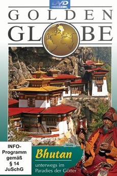 ‎Golden Globe - Bhutan (2013) • Film + cast • Letterboxd