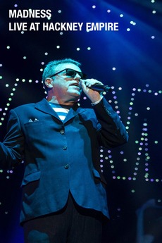 ‎Madness: Greatest Hits Live at The Hackney Empire (2009) • Film + cast ...