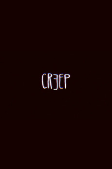 ‎Creep (2015) directed by Stephen Berk • Reviews, film + cast • Letterboxd