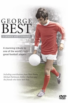 ‎George Best Genius and Legend (2007) • Film + cast • Letterboxd