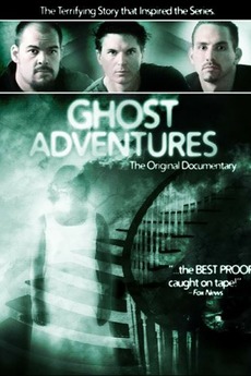 ‎Ghost Adventures (2007) directed by Zak Bagans, Nick Groff • Reviews ...