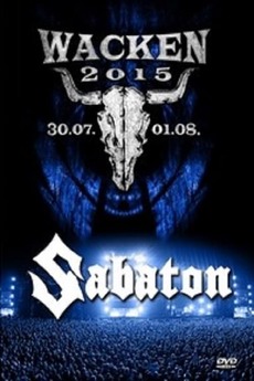 ‎Sabaton: Wacken Open Air (2015) • Reviews, film + cast • Letterboxd