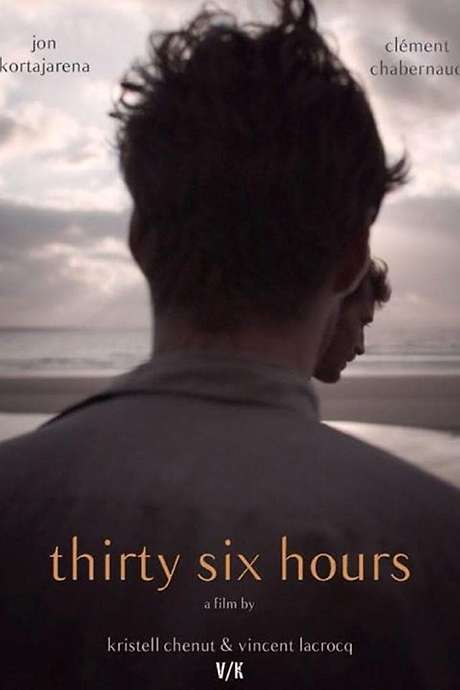 ‎Thirty-Six Hours (2016) directed by Kristell Chenut, Vincent Lacrocq ...