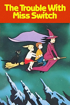 ‎The Trouble with Miss Switch (1980) directed by Charles A. Nichols ...