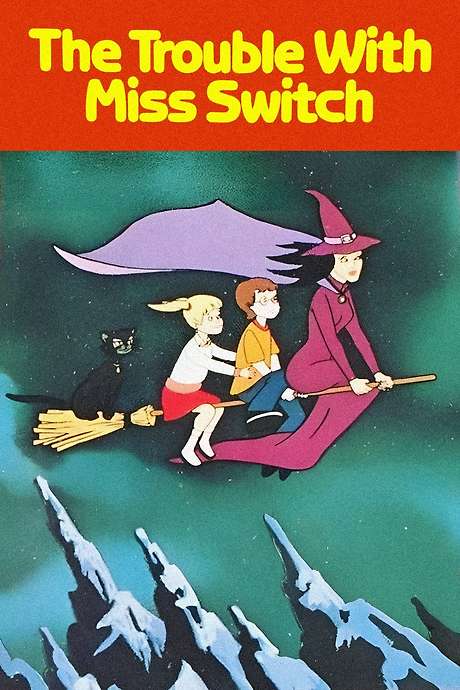 ‎The Trouble with Miss Switch (1980) directed by Charles A. Nichols ...