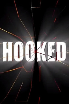 ‎Hooked (2009) directed by Nigel Trellis • Reviews, film + cast ...