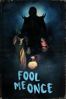 ‎Fool Me Once (2017) directed by Justin Wiggins • Reviews, film + cast ...