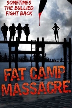‎Fat Camp Massacre • Film + cast • Letterboxd