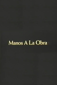 ‎Manos a la Obra: The Story of Operation Bootstrap (1983) directed by ...