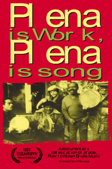 ‎Plena is Work, Plena is Song (1989) directed by Pedro A. Rivera, Susan ...