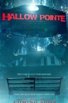 ‎Hallow Pointe (2010) directed by Bobby Ray Akers Jr. • Film + cast ...