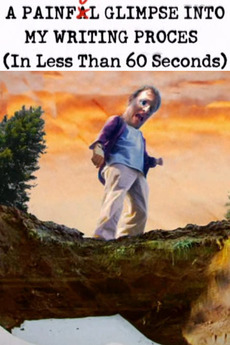 ‎A Painful Glimpse Into My Writing Process (In Less Than 60 Seconds ...