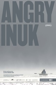 ‎Angry Inuk (2016) directed by Alethea Arnaquq-Baril • Reviews, film ...