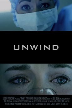 ‎Unwind (2012) directed by John Lyde • Reviews, film + cast • Letterboxd
