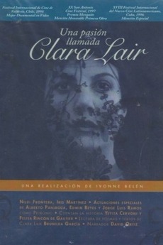 ‎Una pasión llamada Clara Lair (1996) directed by Ivonne Belén • Film ...
