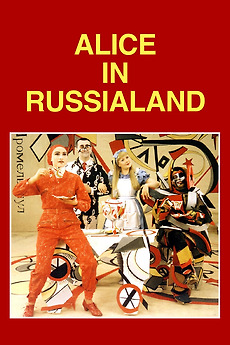Alice in Russialand’ review by Darren Borg • Letterboxd