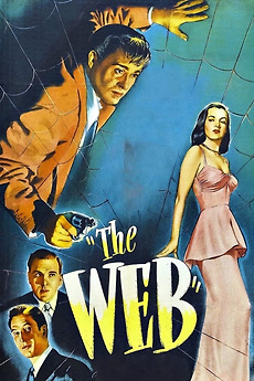 ‎The Web (1947) directed by Michael Gordon • Reviews, film + cast ...