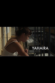 ‎Yahaira (2015) directed by Álvaro Aponte Centeno • Film + cast ...