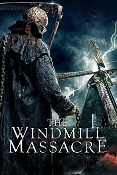 ‎The Windmill Massacre (2016) directed by Nick Jongerius • Reviews ...