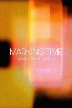 ‎Marking Time (2015) directed by Malcolm Le Grice • Reviews, film ...