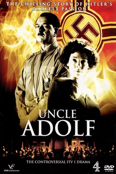 ‎Uncle Adolf (2005) directed by Nicholas Renton • Reviews, film + cast • Letterboxd