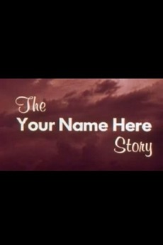 ‎The Your Name Here Story (1964) • Reviews, film + cast • Letterboxd