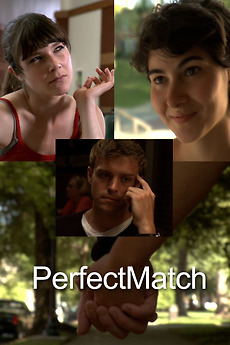 ‎PerfectMatch (2012) directed by Chad Eddy • Film + cast • Letterboxd