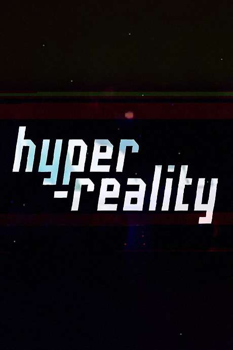 ‎Hyper-Reality (2016) directed by Keiichi Matsuda • Reviews, film ...