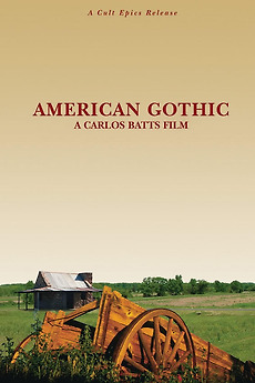 ‎American Gothic (2005) directed by Carlos Batts • Reviews, film + cast ...