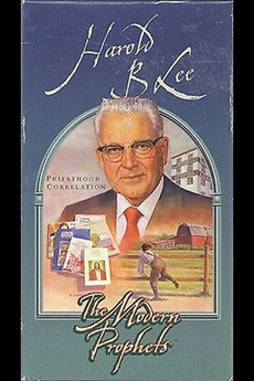 ‎Harold B Lee: The Modern Prophets (2004) • Film + cast • Letterboxd