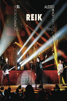 ‎Reik: En Vivo Desde el Auditorio Nacional (2013) • Film + cast ...
