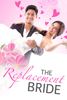 ‎The Replacement Bride (2014) directed by Mac Alejandre • Reviews, film ...