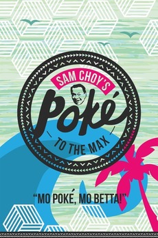 ‎Sam Choy's Poké to the Max • Film + cast • Letterboxd