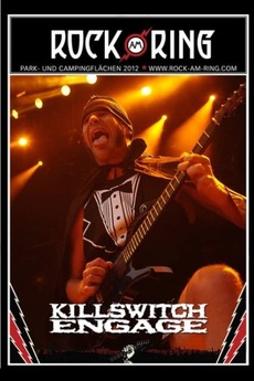 ‎Killswitch Engage : Rock Am Ring (2016) • Film + cast • Letterboxd