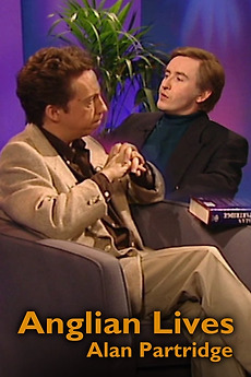 ‎Anglian Lives: Alan Partridge (2003) directed by Adam Tandy • Reviews ...