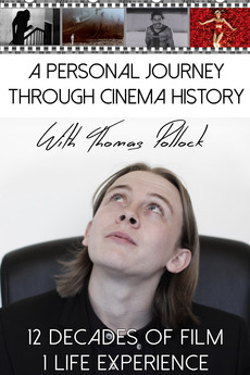 ‎A Personal Journey Through Cinema History with Thomas Pollock (2016 ...